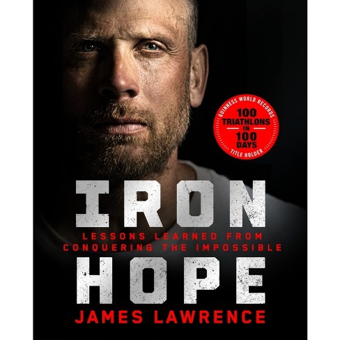 Iron Hope - By James Lawrence (hardcover) : Target