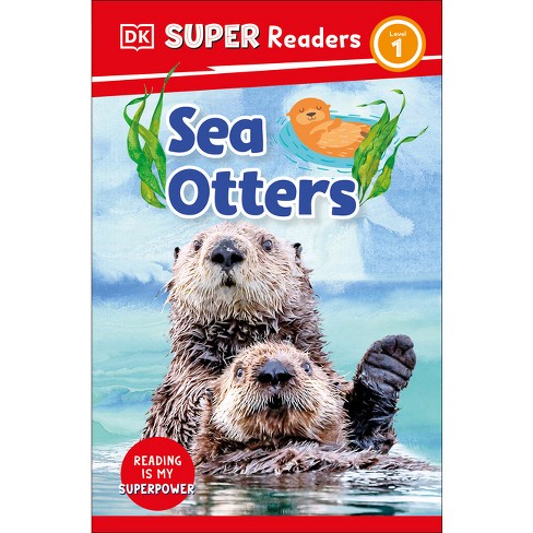 Dk Super Readers Level 1 Sea Otters : Target