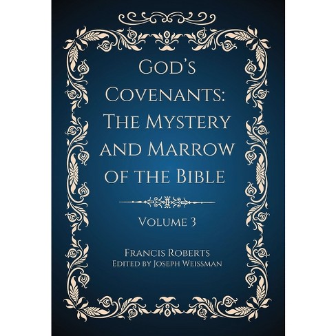 God's Covenants - By Francis Roberts (hardcover) : Target