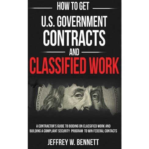 How To Get U.s. Government Contracts And Classified Work - (security ...