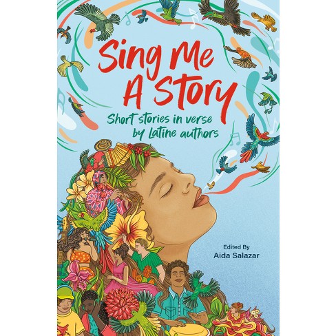 Sing Me A Story - By Aida Salazar (hardcover) : Target