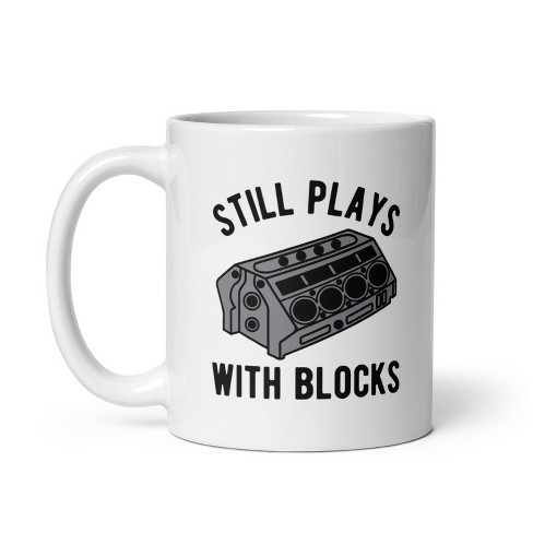 Crazy Dog T-shirts Still Plays With Blocks Mug Funny Car Mechanic ...
