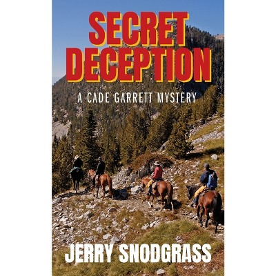 Secret Deception - By Jerry Snodgrass (paperback) : Target