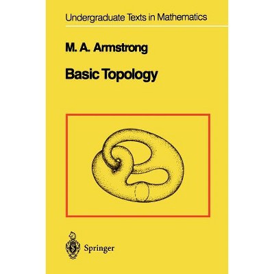 Basic Topology - (undergraduate Texts In Mathematics) By M A Armstrong ...