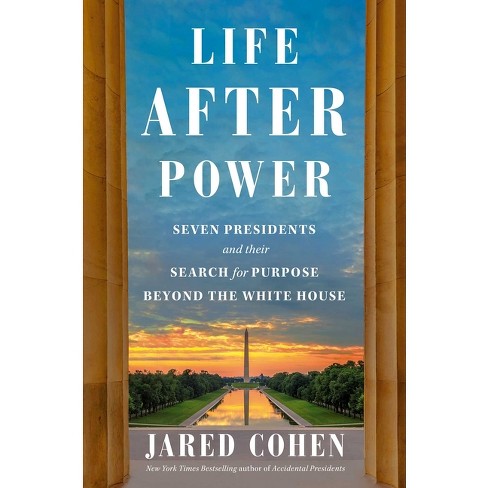 Life After Power - By Jared Cohen (hardcover) : Target