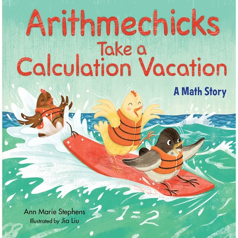 Arithmechicks Take A Calculation Vacation - By Ann Marie Stephens ...