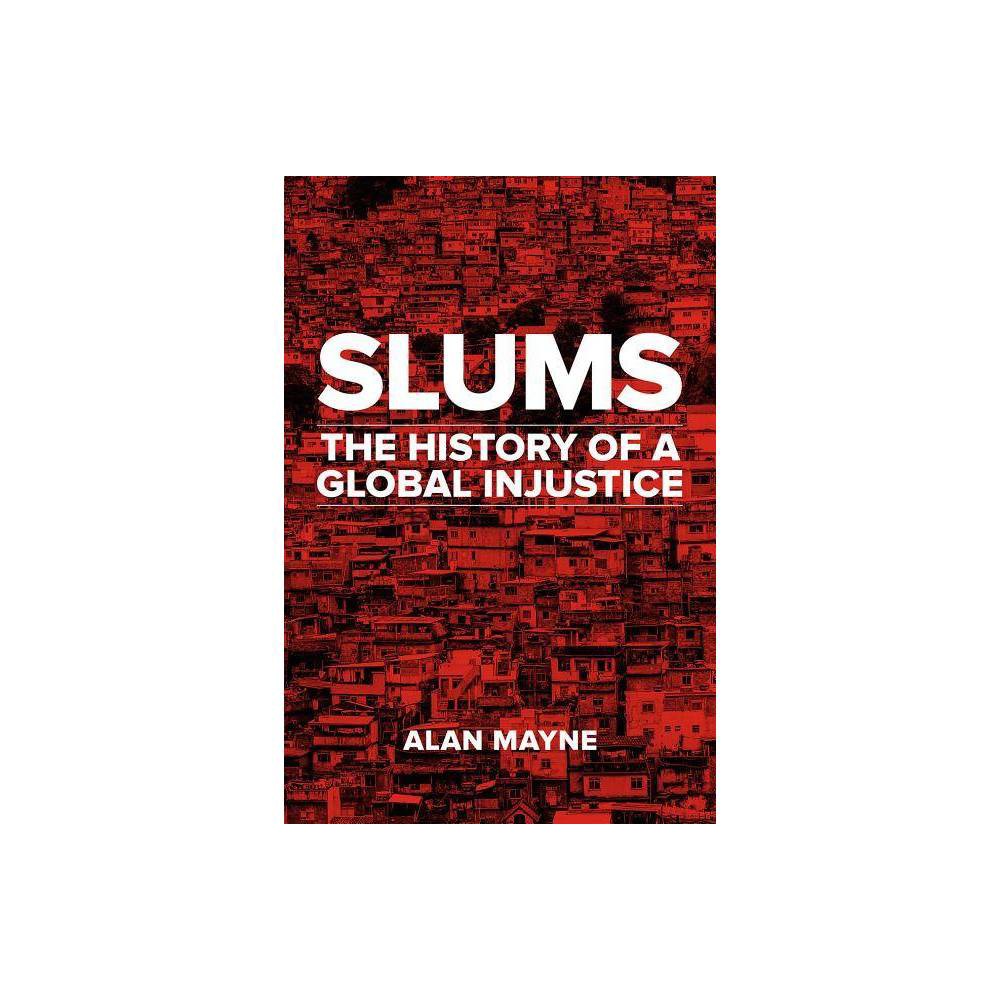 ISBN 9781780238098 - Slums : The History of a Global Injustice ...