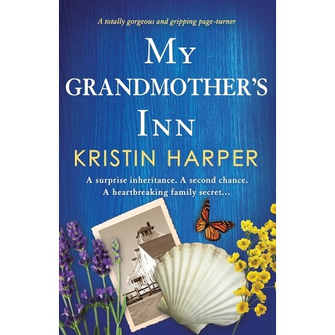 My Grandmother's Inn - By Kristin Harper (paperback) : Target