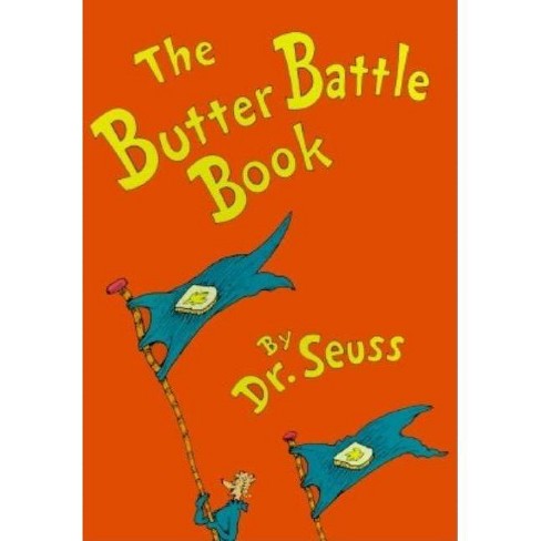 Butter Battle Book - Dr. Seuss - By Dr Seuss (board Book) : Target