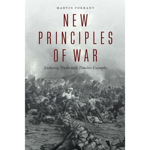 New Principles Of War - By Marvin Pokrant (paperback) : Target