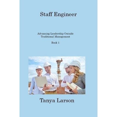 The Staff Engineer's Path - By Tanya Reilly (paperback) : Target