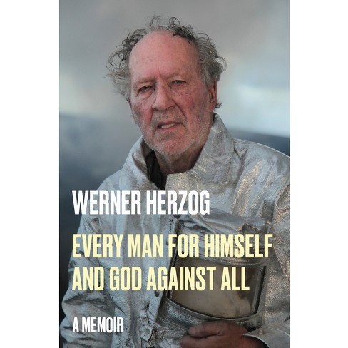 Every Man For Himself And God Against All - By Werner Herzog : Target