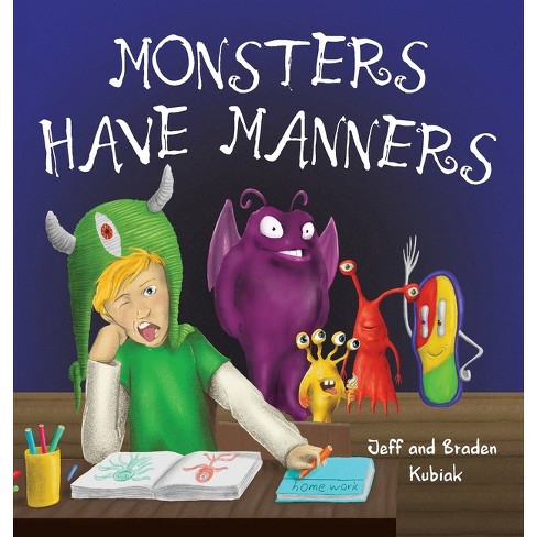 Monsters Have Manners - By Jeff Kubiak (hardcover) : Target