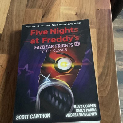 Step Closer (five Nights At Freddy's: Fazbear Frights #4), Volume 4 ...