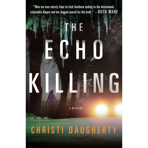 Echo Killing - (harper Mcclain Mystery) By Christi Daugherty (paperback ...