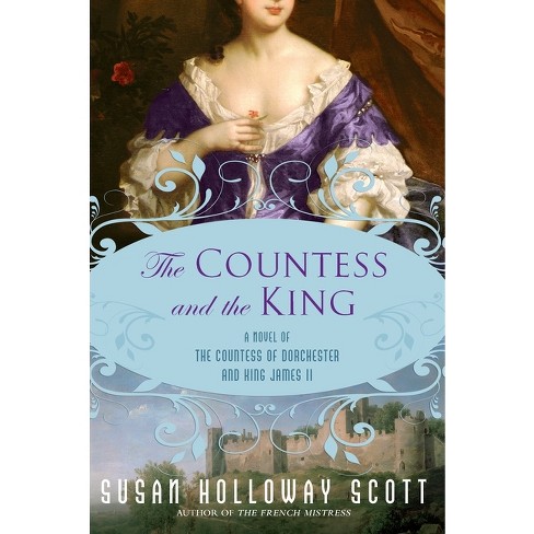 The Countess And The King - By Susan Holloway Scott (paperback) : Target