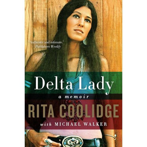 Delta Lady - By Rita Coolidge & Michael Walker (paperback) : Target
