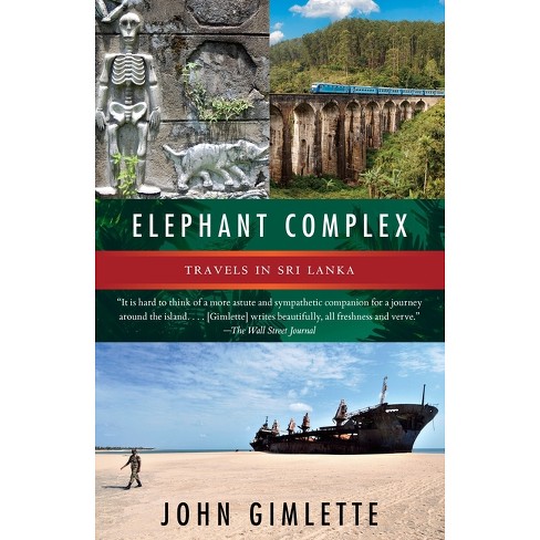 Elephant Complex - (vintage Departures) By John Gimlette (paperback ...