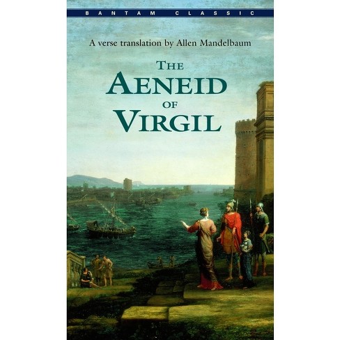 The Aeneid Of Virgil - (bantam Classics) (paperback) : Target