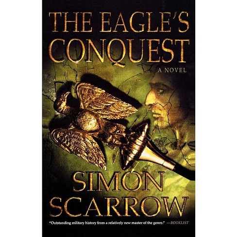 The Eagle's Conquest - By Simon Scarrow (paperback) : Target