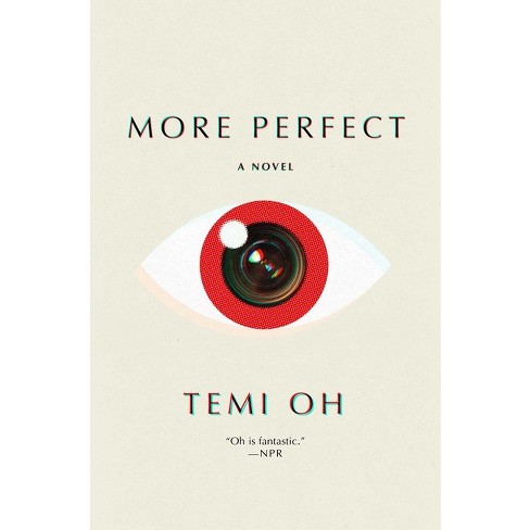 More Perfect - (temi Oh) By Temi Oh (paperback) : Target