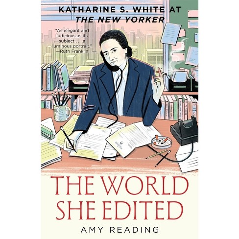 The World She Edited - By Amy Reading (hardcover) : Target