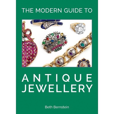 The Modern Guide To Antique Jewellery - By Beth Bernstein (hardcover ...