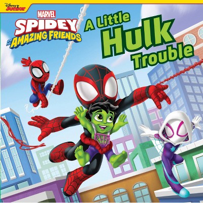 Spidey And His Amazing Friends: A Little Hulk Trouble - By Marvel Press ...