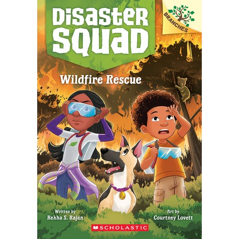 Wildfire Rescue: A Branches Book (disaster Squad #1) - By Rekha S Rajan ...