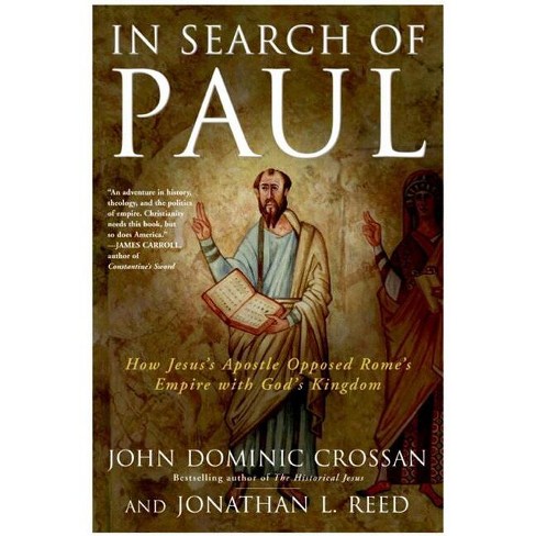 In Search Of Paul - By John Dominic Crossan & Jonathan L Reed ...