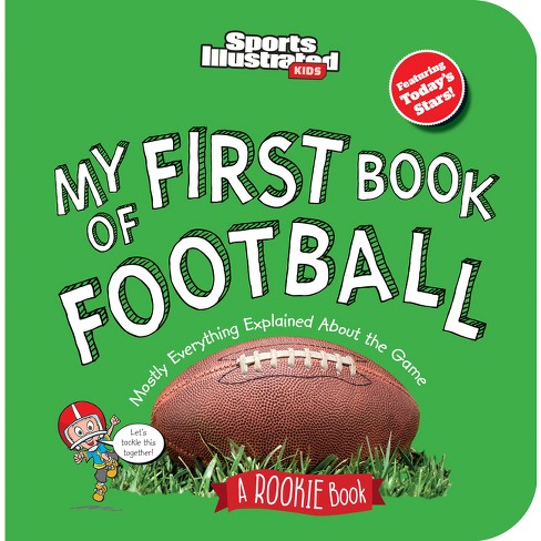 My First Book Of Football (board Book) - (sports Illustrated Kids My ...