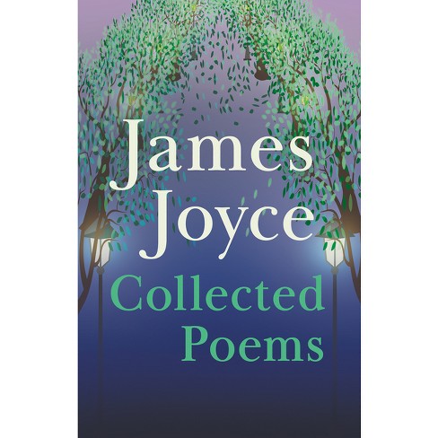 James Joyce - Collected Poems - (paperback) : Target