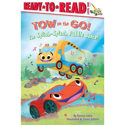 The Splish-splash Puddle Dance! - (tow On The Go!) By Lakin : Target