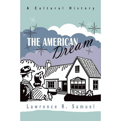 The American Dream - by Lawrence R Samuel (Hardcover) : Target