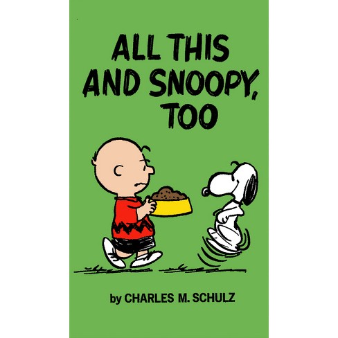 Peanuts: All This And Snoopy Too - By Charles M Schulz (paperback) : Target