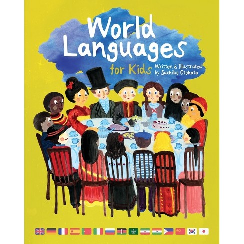 World Languages For Kids - By Sachiko Otohata (paperback) : Target
