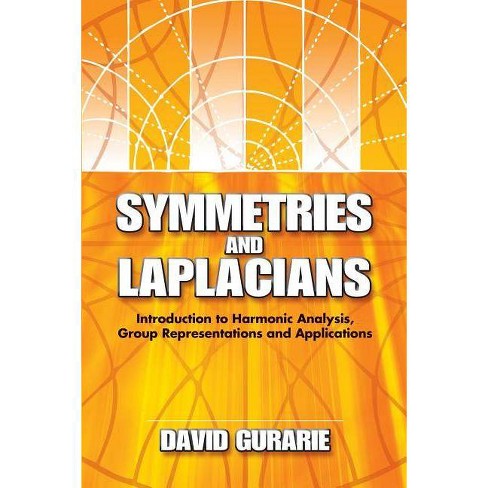 Symmetries And Laplacians - (dover Books On Mathematics) By David ...