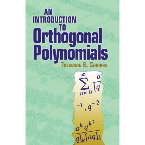 An Introduction To Orthogonal Polynomials - (dover Books On Mathematics ...