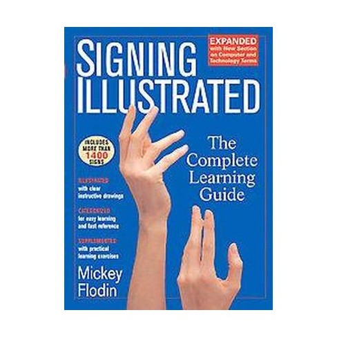 Signing Illustrated - By Mickey Flodin (paperback) : Target