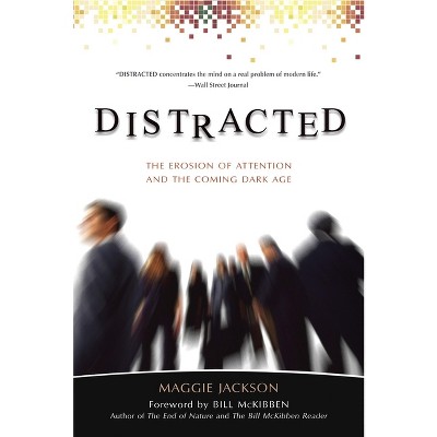 Distracted - By Maggie Jackson (paperback) : Target