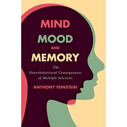 Mind, Mood, And Memory - By Anthony Feinstein (hardcover) : Target