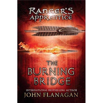 The Burning Bridge - (ranger's Apprentice) By John Flanagan (hardcover ...