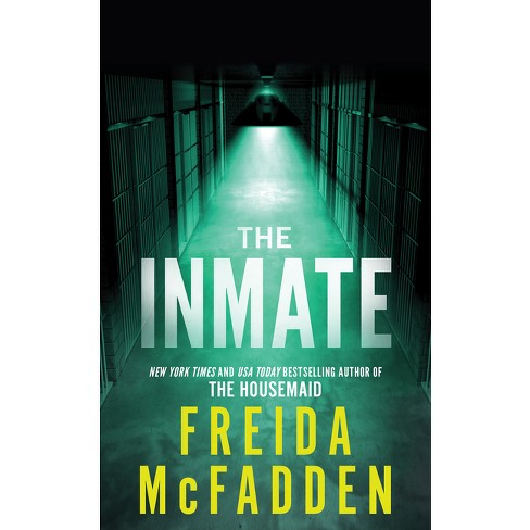 The Inmate - By Freida Mcfadden (paperback) : Target
