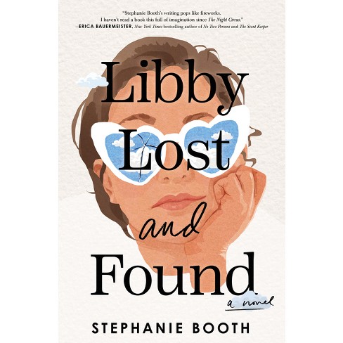Libby Lost And Found - By Stephanie Booth (hardcover) : Target