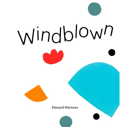 Windblown - By Édouard Manceau (board Book) : Target