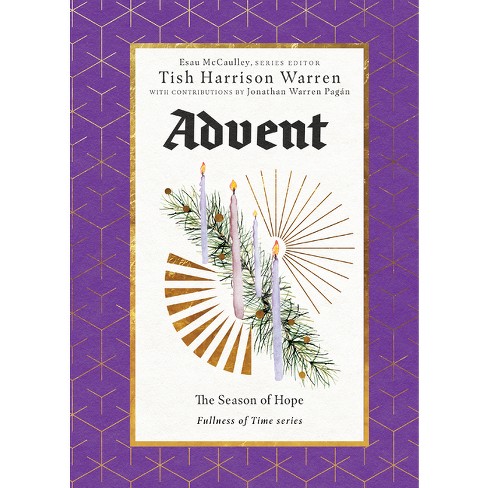 Advent - (fullness Of Time) By Tish Harrison Warren (hardcover) : Target