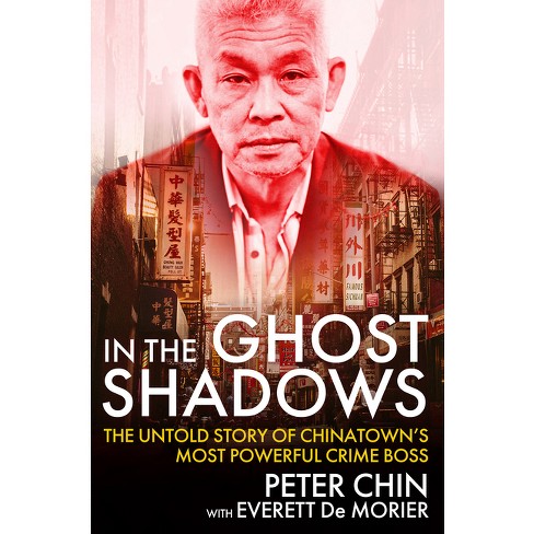 In The Ghost Shadows - By Peter Chin & Everett De Morier (hardcover ...