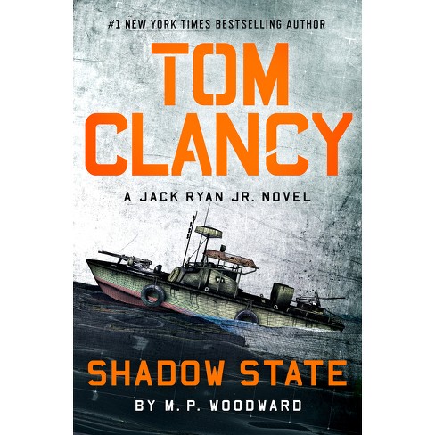 Tom Clancy Shadow State - (jack Ryan Jr. Novel) By M P Woodward ...