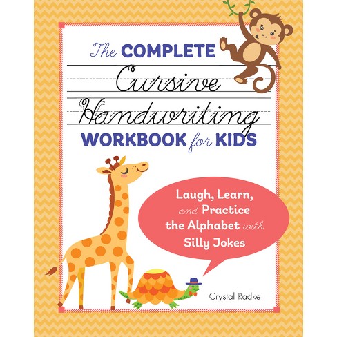 The Complete Cursive Handwriting Workbook For Kids - By Crystal Radke ...