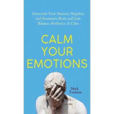 Calm Your Emotions - By Nick Trenton : Target